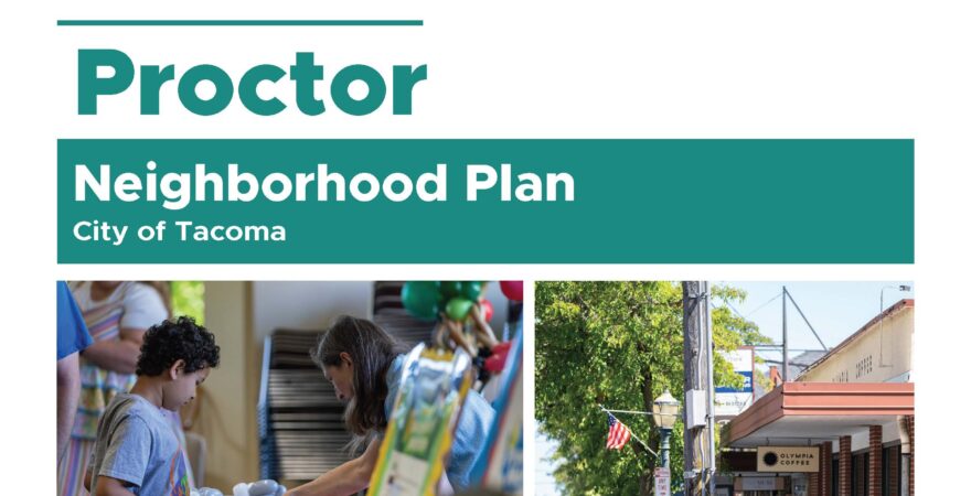 Proctor District Neighborhood Plan | City of Tacoma